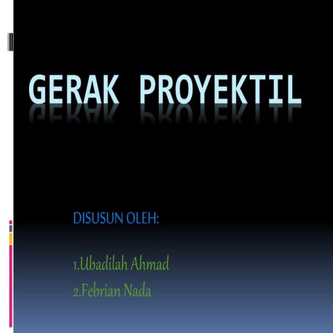 Gerak proyektil | PPTX