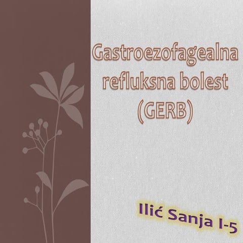 Gastroezofagealna refluksna bolest (GERB) | PPT