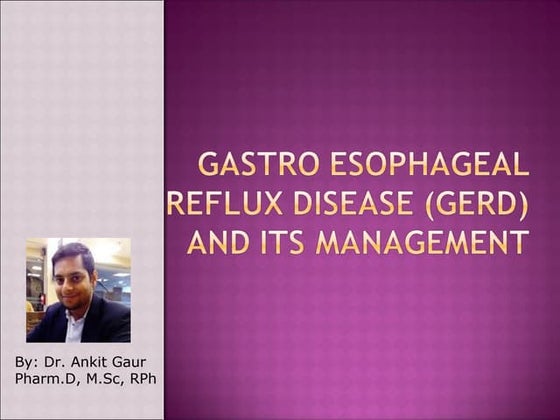 Gastro esophageal reflux disease (GERD) | PPT