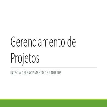 Gerenciamento de Projetos - 101 | PPT