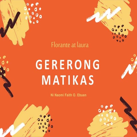 Florante at Laura: Gererong Matikas | PPTX