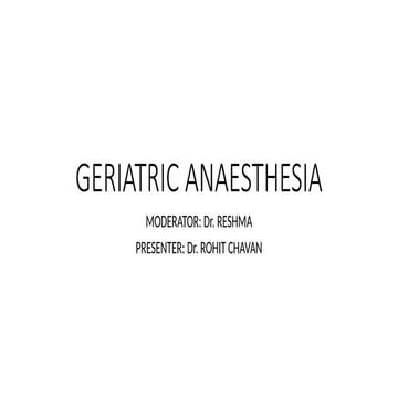 GERIATRIAC ANAESTHESIA.pptx GERIATRIC ANAESTHESIA | PPTX