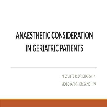 GERIATRIC patients anesthetic considerations | PPTX