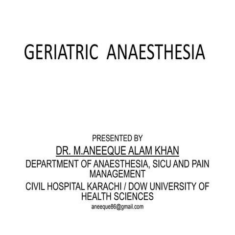 Geriatric anesthesia | PPTX
