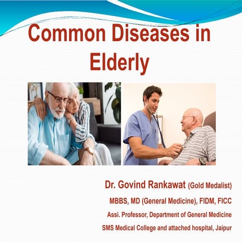 Geriatric disease A COMMON PROBLEM FOR ELDERLY | PPT