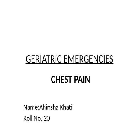 GERIATRIC EMERGENCIES CHEST PAIN IN ELDERLY.pptx