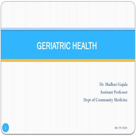 GERIATRIC HEALTH.pptx for mbbs undergraduates | PPT
