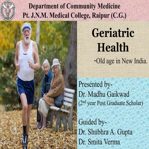 Geriatric health old age in new india | PPTX