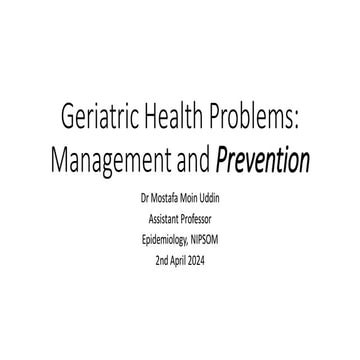 Geriatric Health Problems Management and Prevention 2nd April 2024.pdf