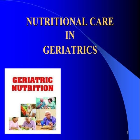 Nutritional Care in Geriatrics | PPT