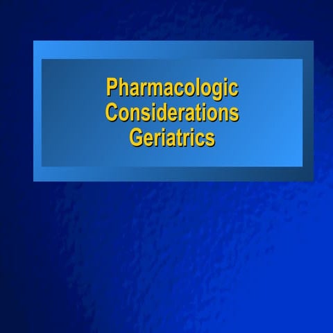 Geriatrics and pharmacology | PPT