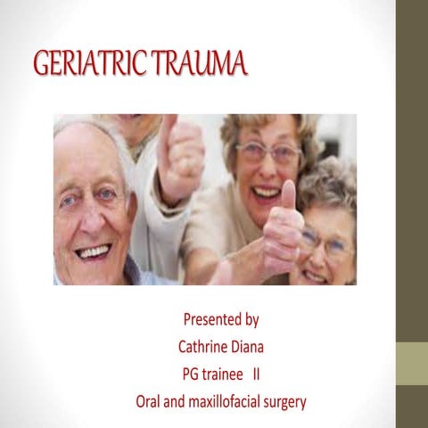 Geriatric trauma | PPTX
