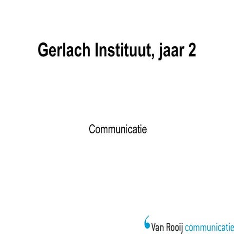 Gerlach instituut; jaar 2, les 1 wat gaan we doen | PPT