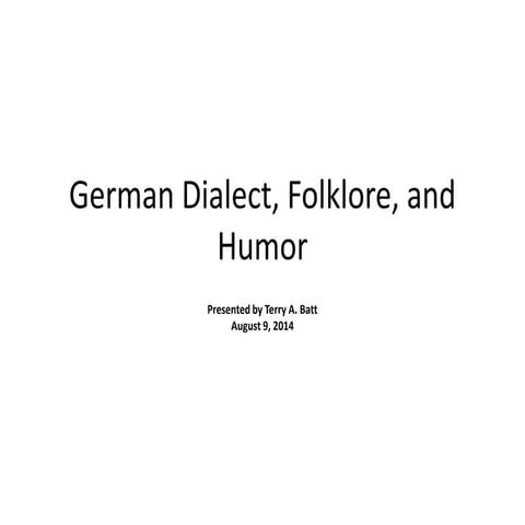German dialect, folklore, and humor presentation august - 2014 | PPTX ...