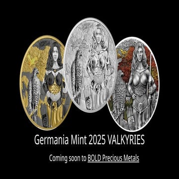 Germania Mint 2025 VALKYRIES at BOLD Precious Metals.pptx