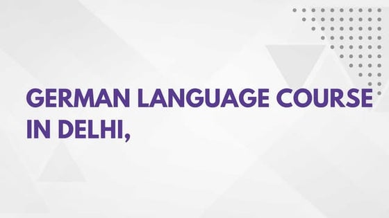 German language coaching Max Mueller is India | PPT