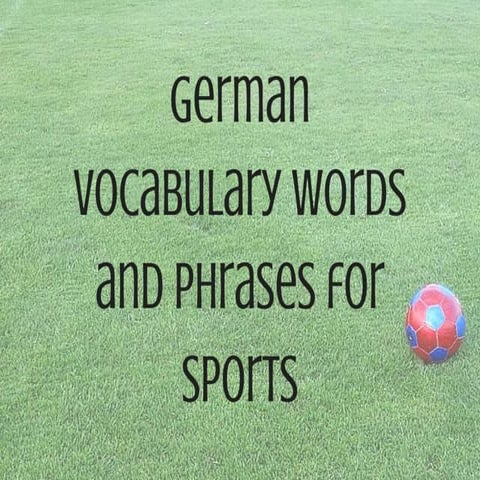 German Vocabulary Words and Phrases for Sports | PPTX