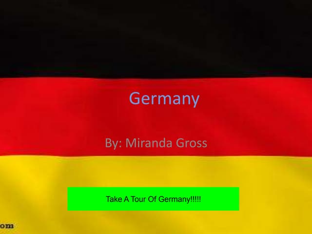 short presentation about Germany | PPTX | Europe Travel | Travel Locations