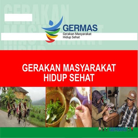 GERMAS gerakan amsyarakat hidup sehat dalam masyarakat dan instansi | PPTX