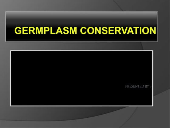 Germ plasm conservation | PPT