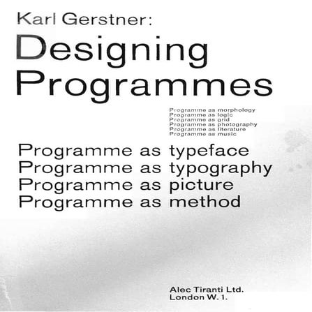 Gerstner, Karl (1964). Designing Programmes. Instead Of Solutions For ...