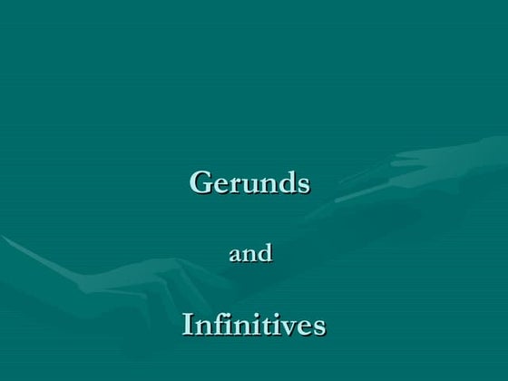PPT Gerunds and Infinitives | PPTX
