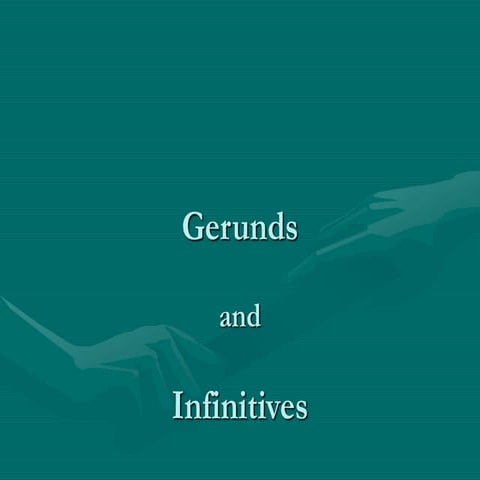 PPT Gerunds and Infinitives | PPTX