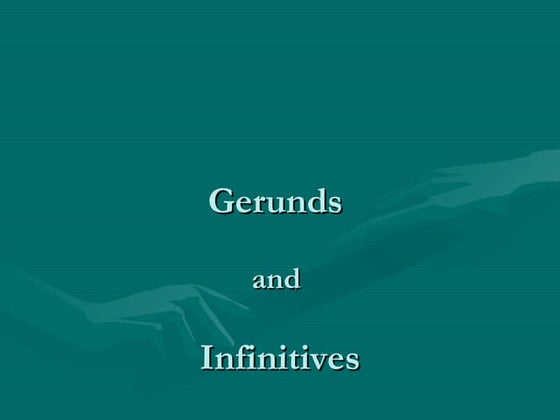 PPT Gerunds and Infinitives | PPTX