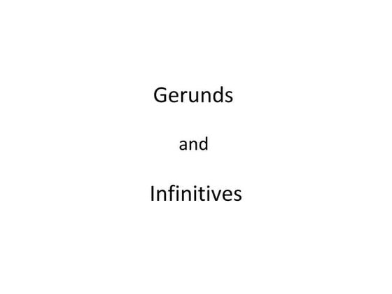 PPT Gerunds and Infinitives | PPTX