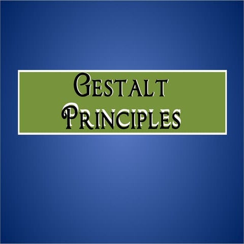 Gestalt Principles | PPT