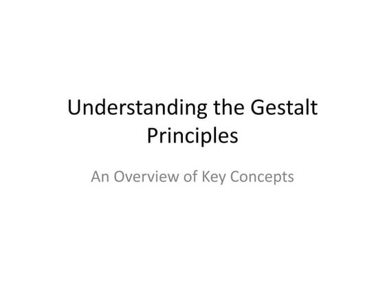 Gestalt’s principle of perception | PPTX