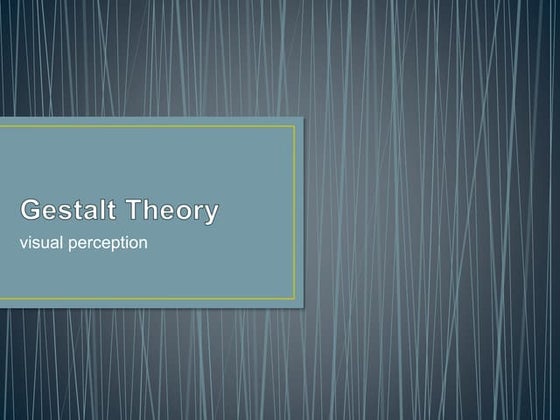 Gestalt’s principle of perception | PPTX