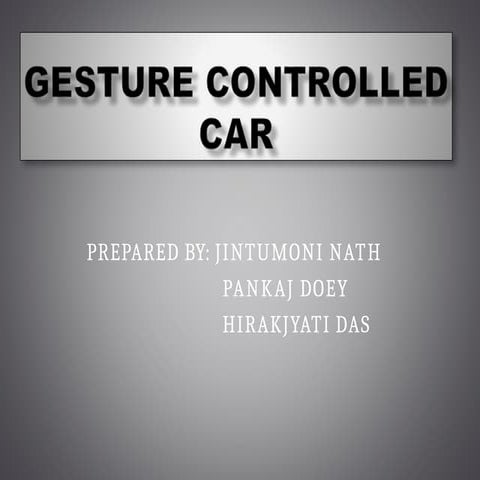 Gesture controlled car by using adxll335 ,MEMS based accelerometer.pptx