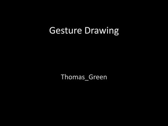 Gesture drawing | PPT | Drawing and Sketching | Arts and Crafts