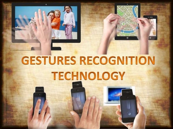 Gesture Recognition Technology Seminar Ppt