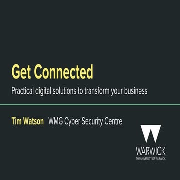 Get Connected - Cyber Security Workshop, Prof Tim Watson | PDF