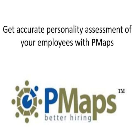 Get accurate personality assessment of your employees with p maps ...