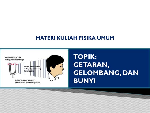 GETARAN, GELOMBANG DAN BUNYI IPA SMP KELAS 8.pptx