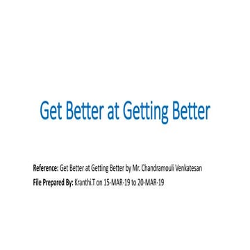 Get better at_getting_better - share | PDF | Career Advice | Careers