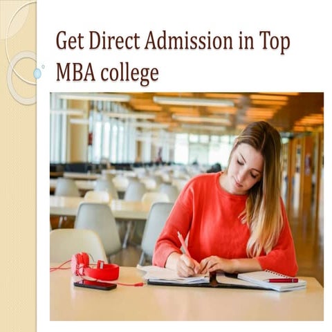 Get Direct Admission in Top MBA College | PPT