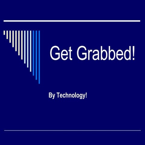 Get Grabbed! | PPT