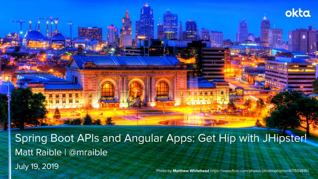 Spring Boot Apis And Angular Apps Get Hip With Jhipster Kcdc 2019 Ppt