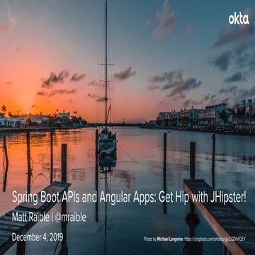 Spring Boot Apis And Angular Pwas Get Hip With Jhipster Pwx 2019 Ppt