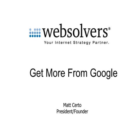 Get More From Google | PPT