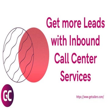 Get more leads with Inbound Call Center Services | PDF