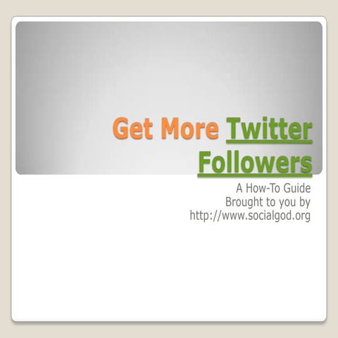 Get more twitter followers | PPT