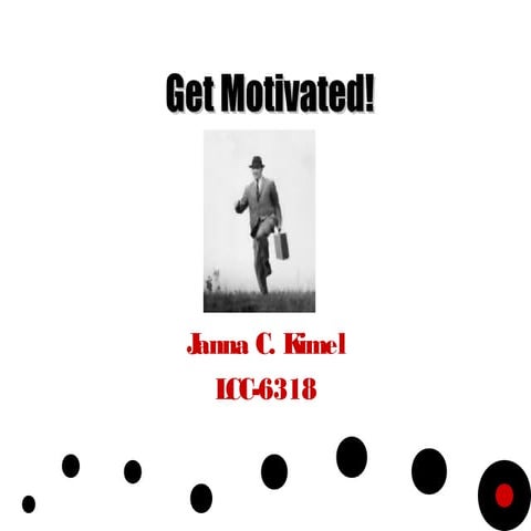 Get motivated! | PPT