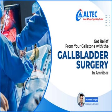 Get Relief From Your Gallstone With The Gallbladder Surgery In Amritsar ...
