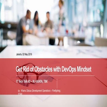 Get Rid Of Obstacles With Devops Mindset It Tech Talk 2 Xl Axiata
