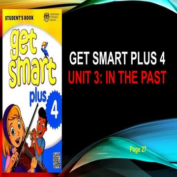Get smart plus 4 (In The Past). power point | PPTX